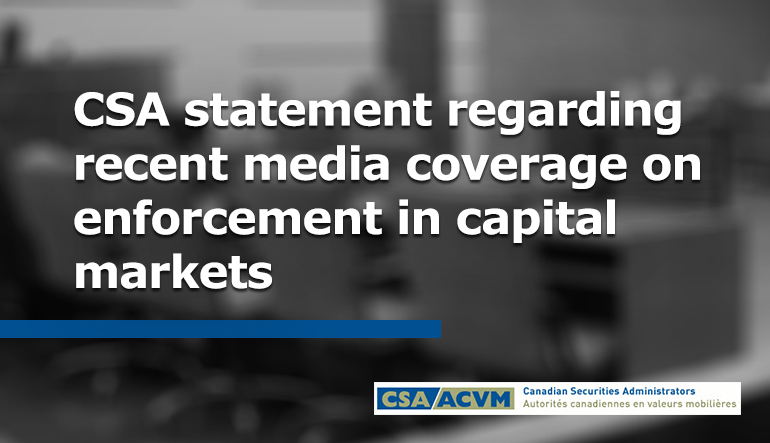 Canadian Securities Regulators Issue Statement Regarding Recent Media